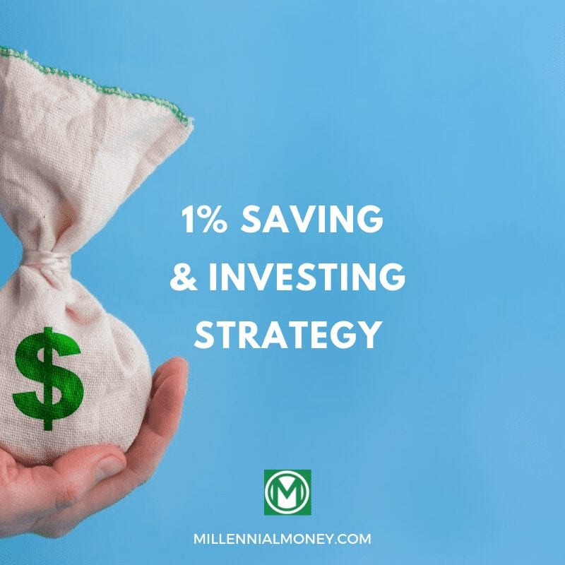 1% Strategy for Saving & Investing - Millennial Money