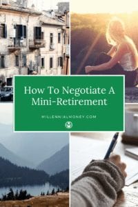 How to Negotiate a Mini-Retirement | Start Your Mini Retirement TODAY!