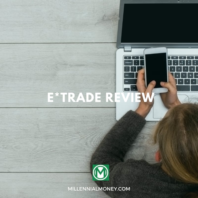E*TRADE Review 2023 | Commission Free Trades + Easy To Use App