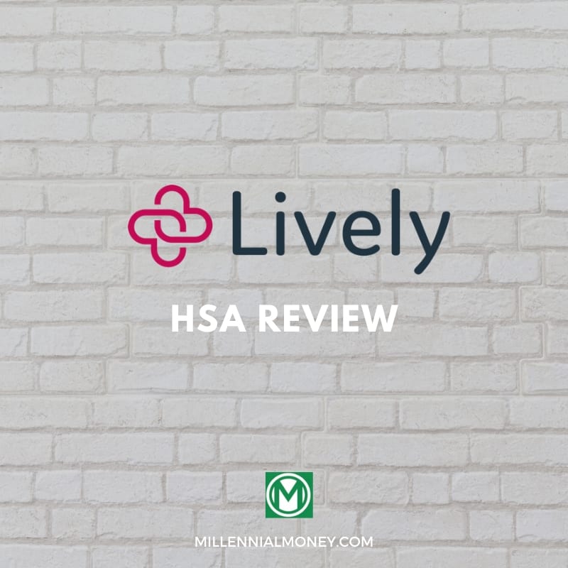 Lively HSA Review 2020 | Millennial Money
